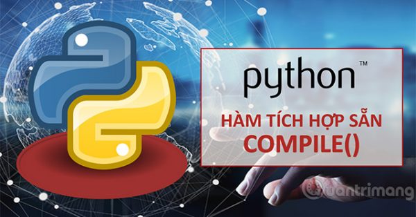 Hàm compile() trong Python - HKT SOFT